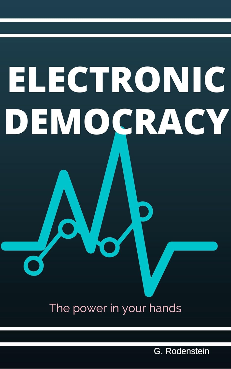 Amazon.com: Electronic Democracy: The power in your hands eBook ...