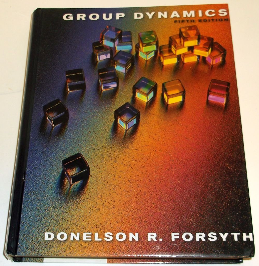 Amazon.com: Group Dynamics: 9780495599524: Forsyth, Donelson R.: Books