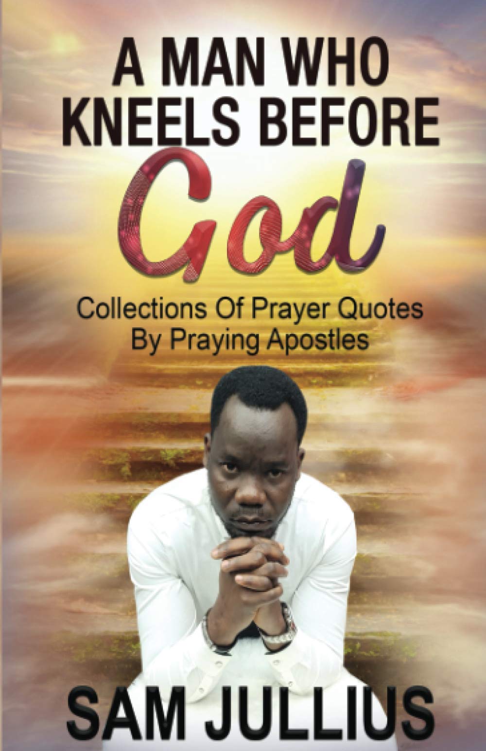 Man Praying Quotes 16 Prayer Quotes — Quotes About Prayer
