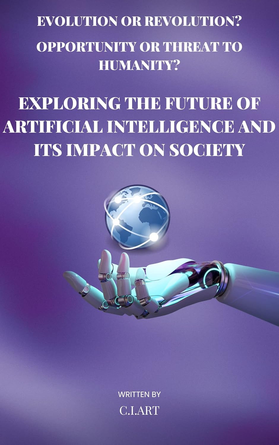 Exploring the Future of Artificial Intelligence and its Impact on ...