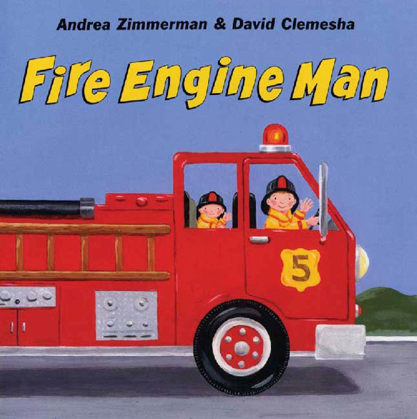 Fire Engine Man (Digger Man, 2): Zimmerman, Andrea, Clemesha, David ...