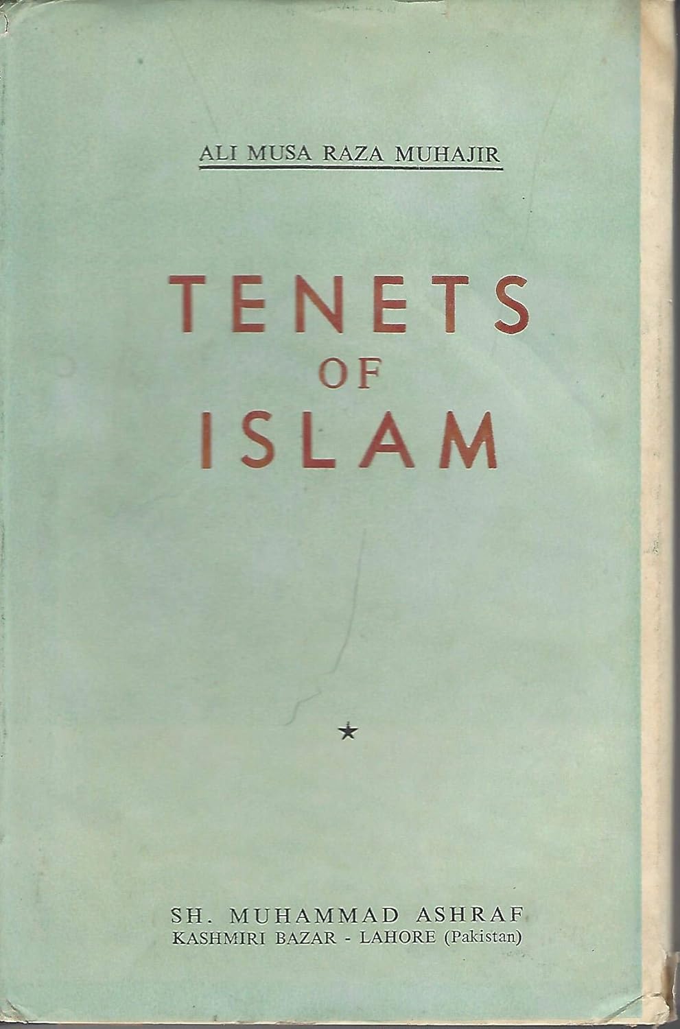 Tenets of Islam: Muhajir, Ali Musa Raza: Amazon.com: Books