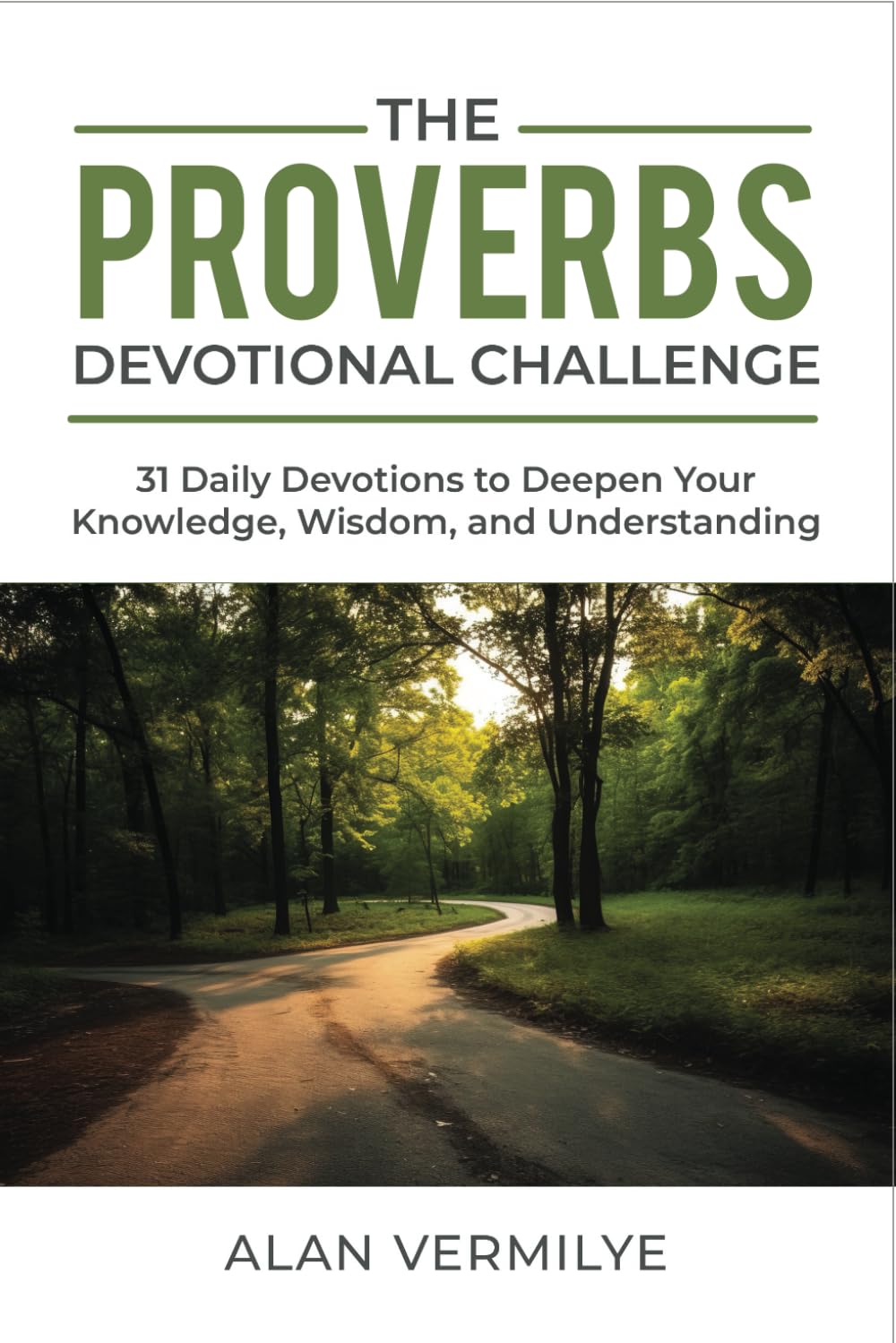 The Proverbs Devotional Challenge: 31 Daily Devotions to Deepen Your ...
