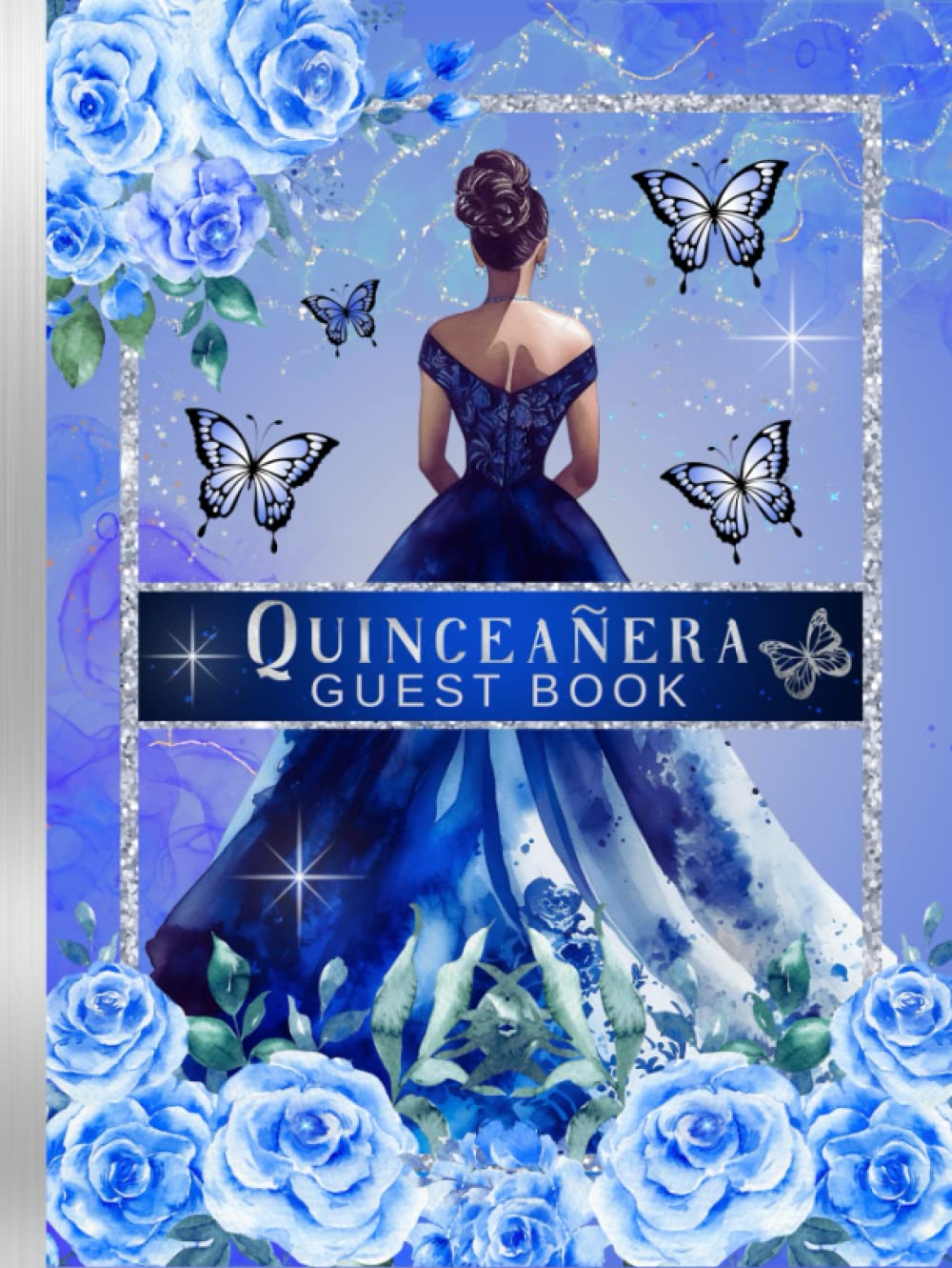 Quinceanera Guest Book: Royal Blue Butterfly Quince Sign In Signature ...