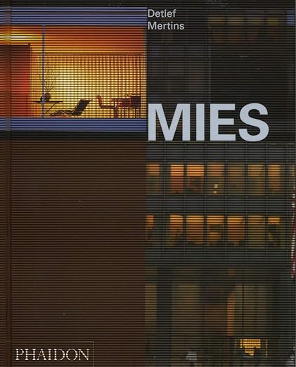 Mies: Mertins, Detlef: 9780714839622: Amazon.com: Books