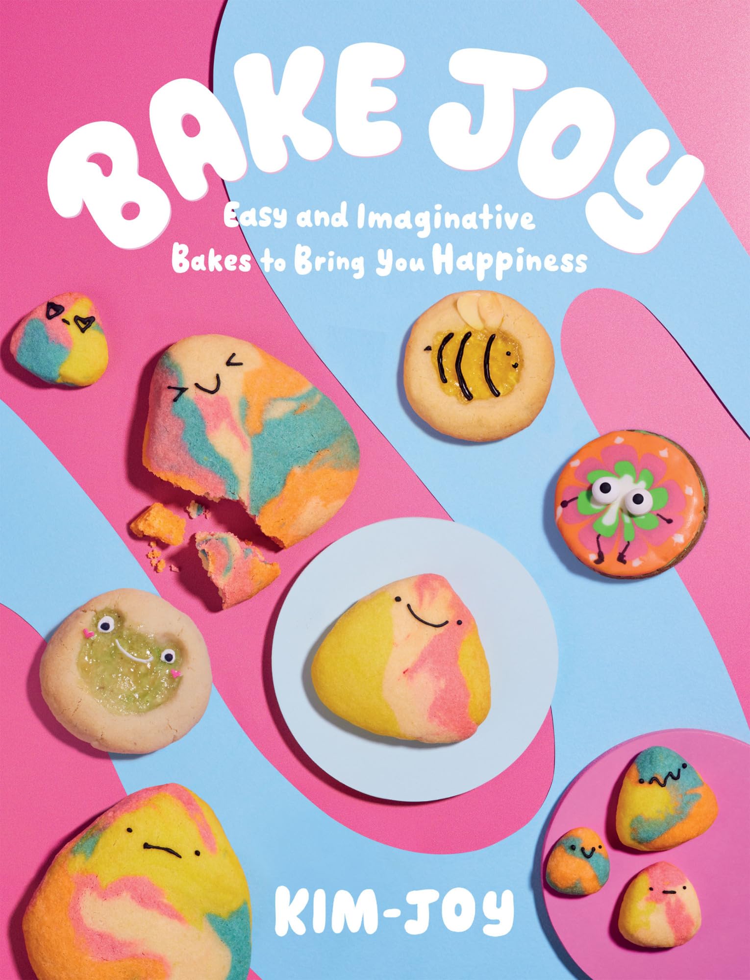 Bake Joy: Easy and Imaginative Bakes To Bring You Happiness: Amazon.co.uk: Kim-Joy ...