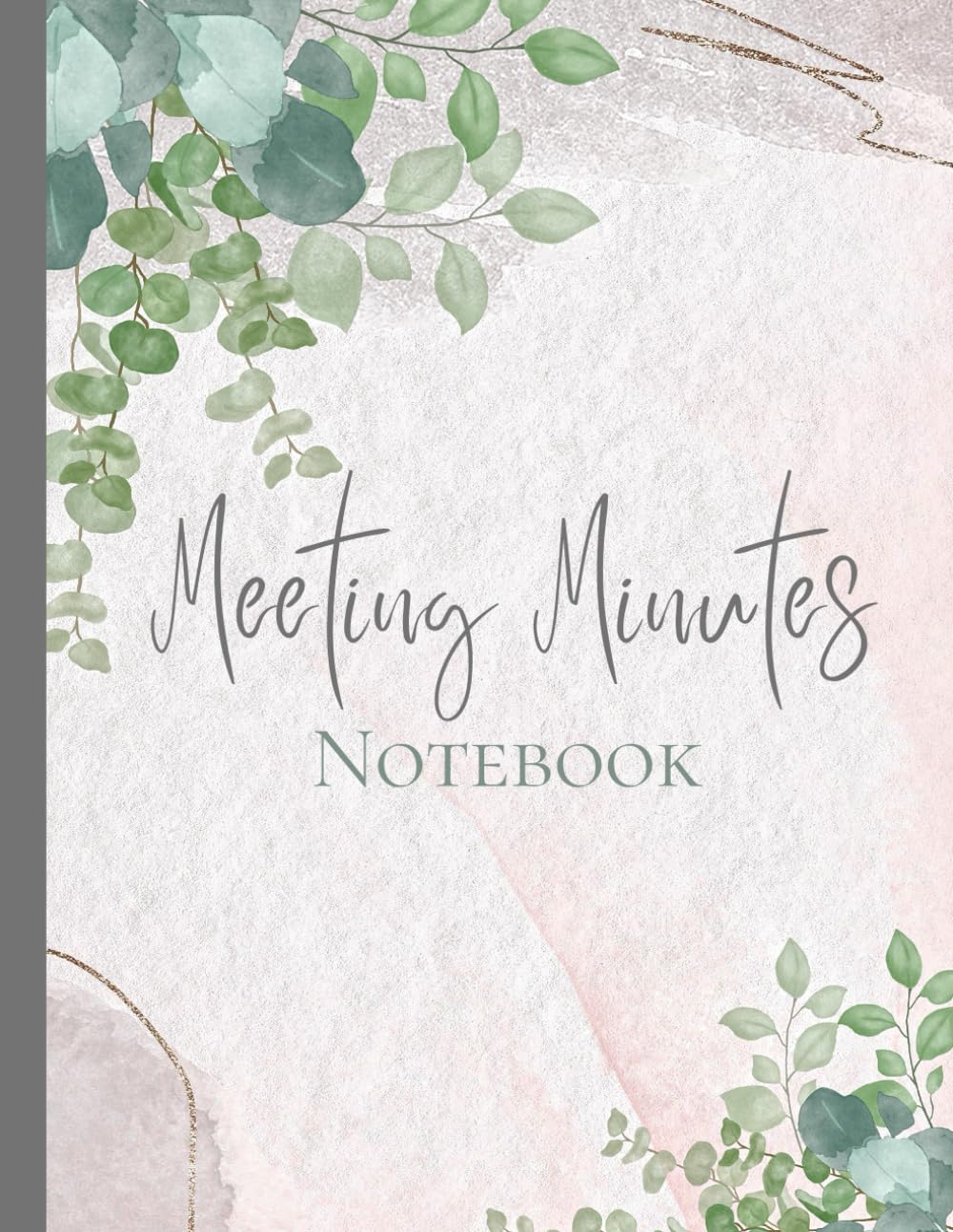 Meeting Minutes Notebook A4: for Work with Action Items, Attendees ...