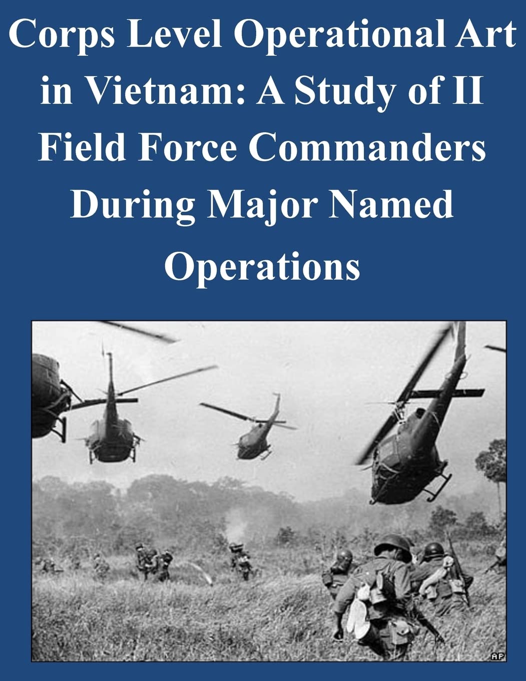 Corps Level Operational Art in Vietnam: A Study of II Field Force ...