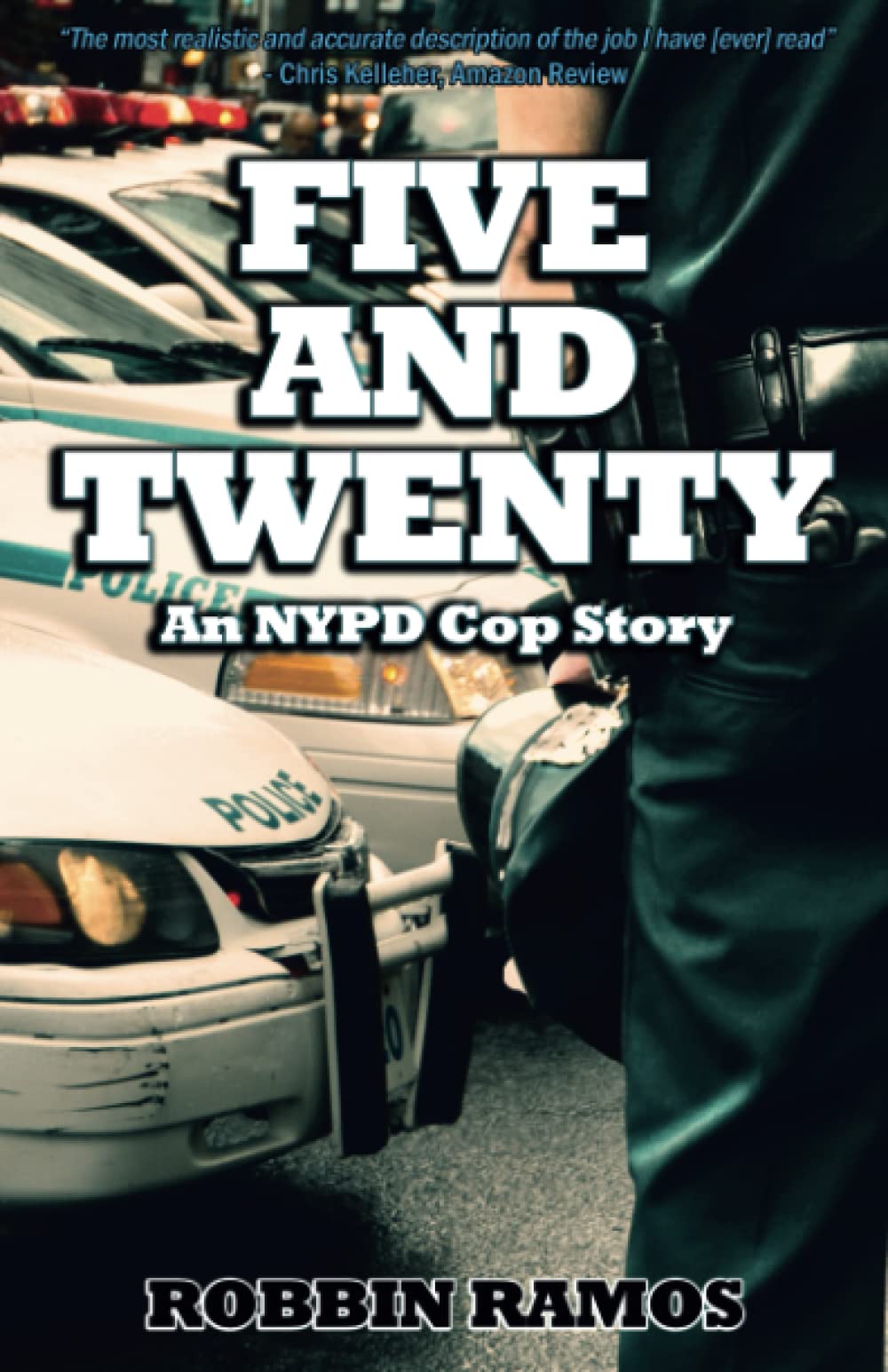 Amazon.com: FIVE AND TWENTY: An NYPD Cop Story: 9780999776124: Ramos ...