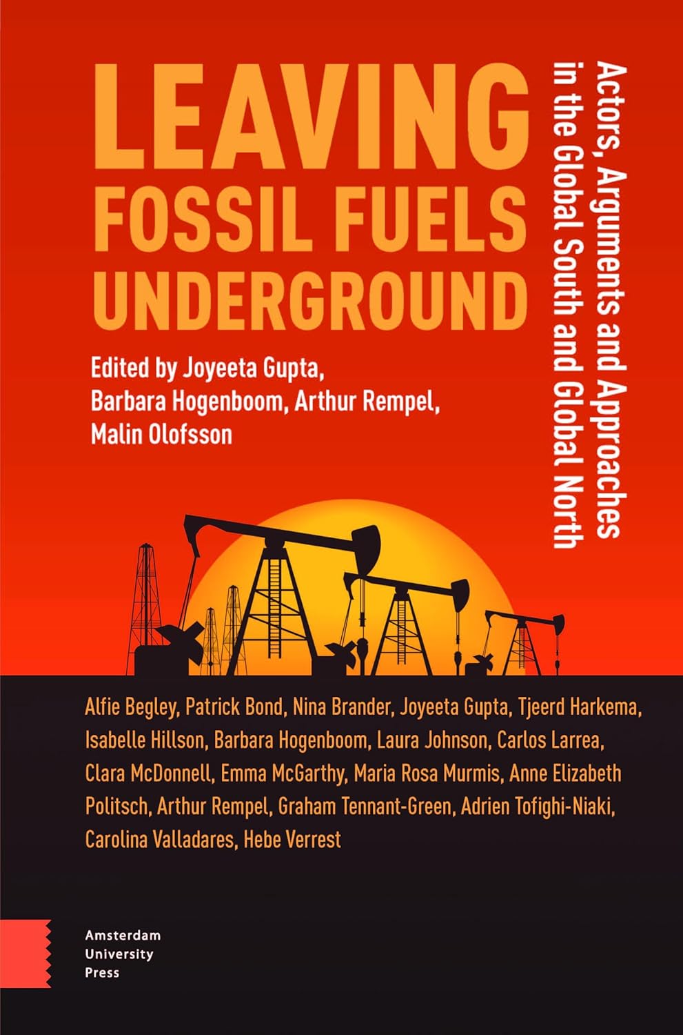 Leaving Fossil Fuels Underground: Actors, Arguments and Approaches in ...