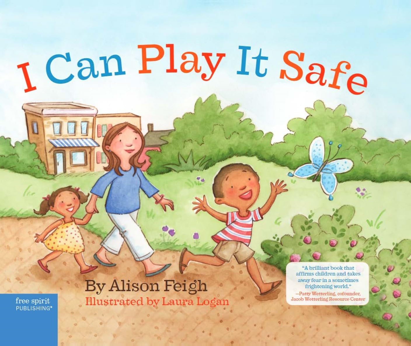 I Can Play It Safe: Feigh, Alison, Logan, Laura: 9781575422855: Amazon ...