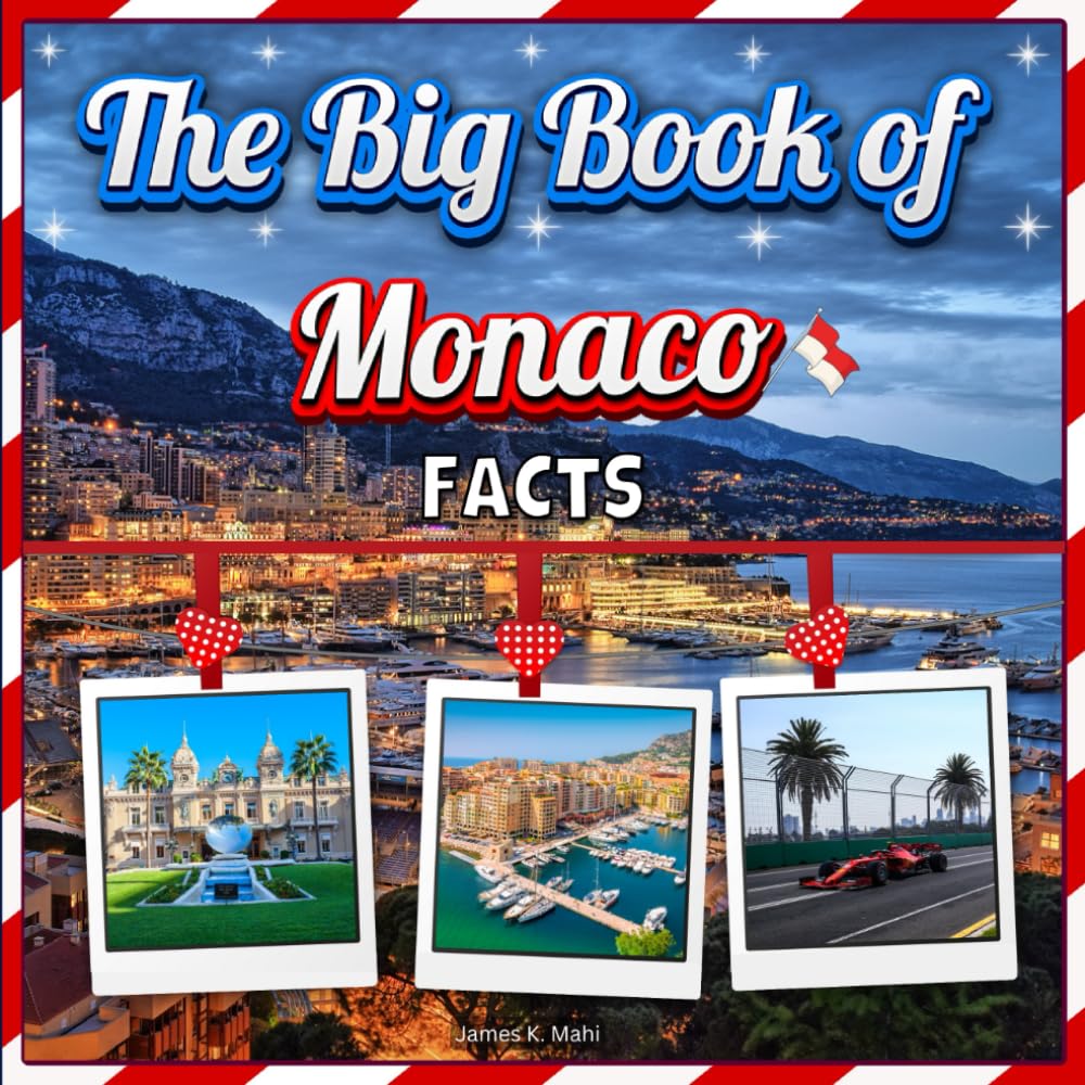 The Big Book of Monaco Facts: An Educational Country Travel Picture ...