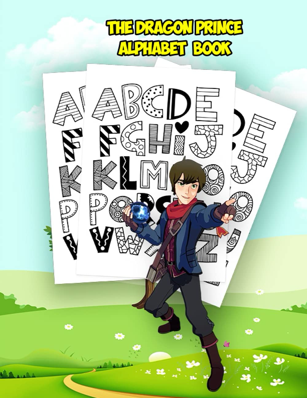 The Dragon Prince Alphabet Book The Dragon Prince Toddlers Letters ...