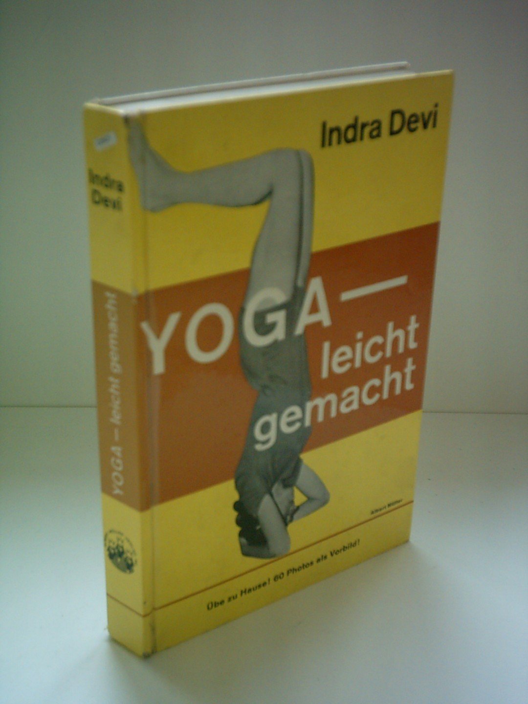 Indra Devi: Yoga - Leicht gemacht: Amazon.com: Books