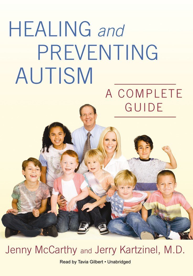 Healing and Preventing Autism: A Complete Guide: Jenny McCarthy, Dr ...