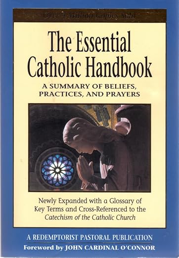 Amazon.com: The Essential Catholic Handbook : A Summary of Beliefs ...