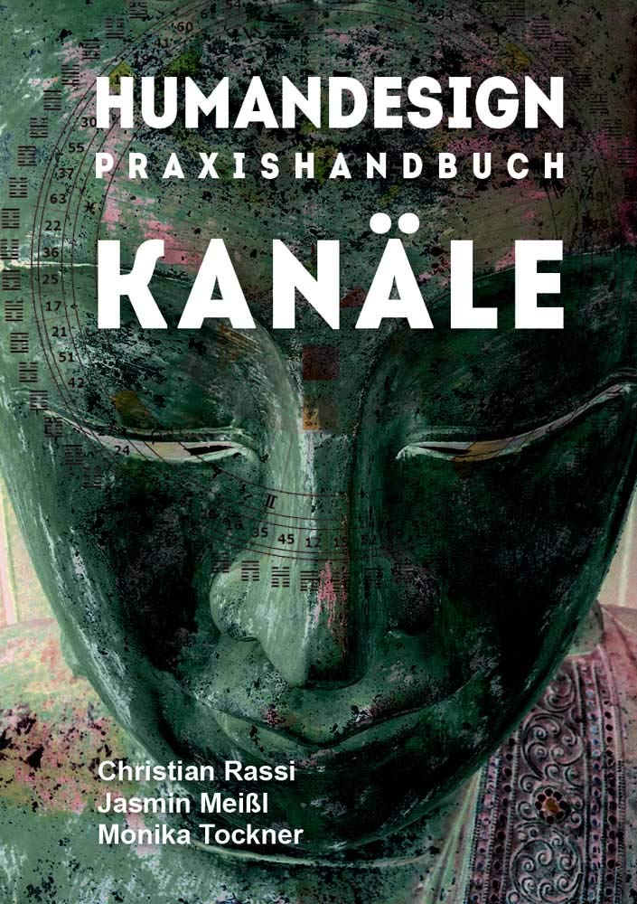 Human Design Praxishandbuch Kanäle (Human Design Praxisbücher ...