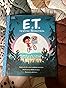 E.T. the Extra-Terrestrial: The Classic Illustrated Storybook : Smith ...