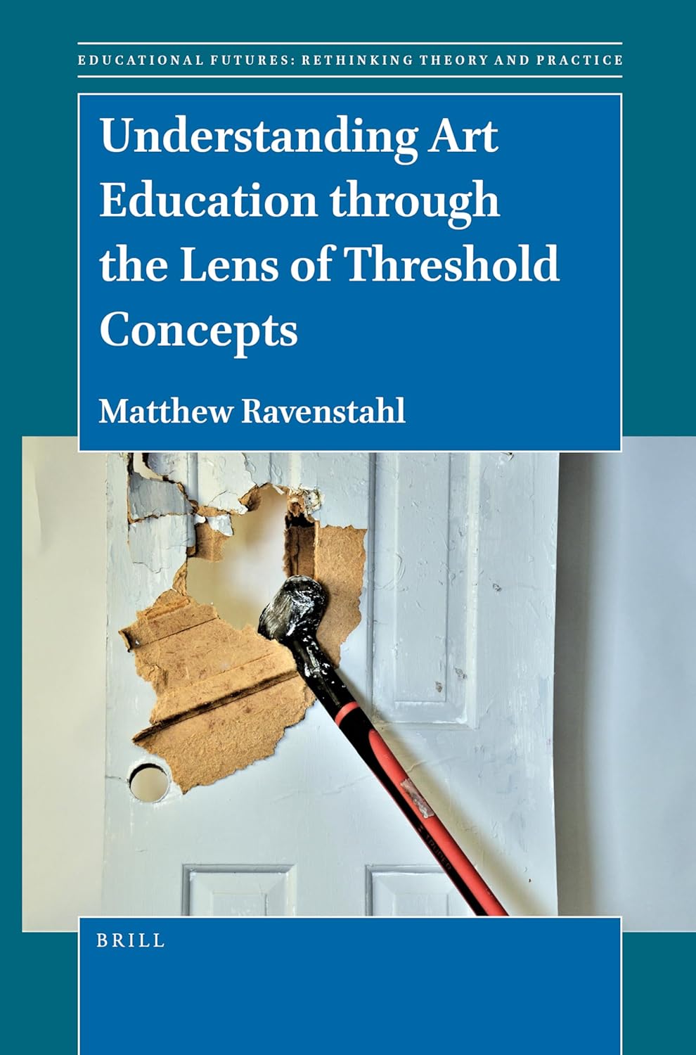 Buy Understanding Art Education Through the Lens of Threshold Concepts ...