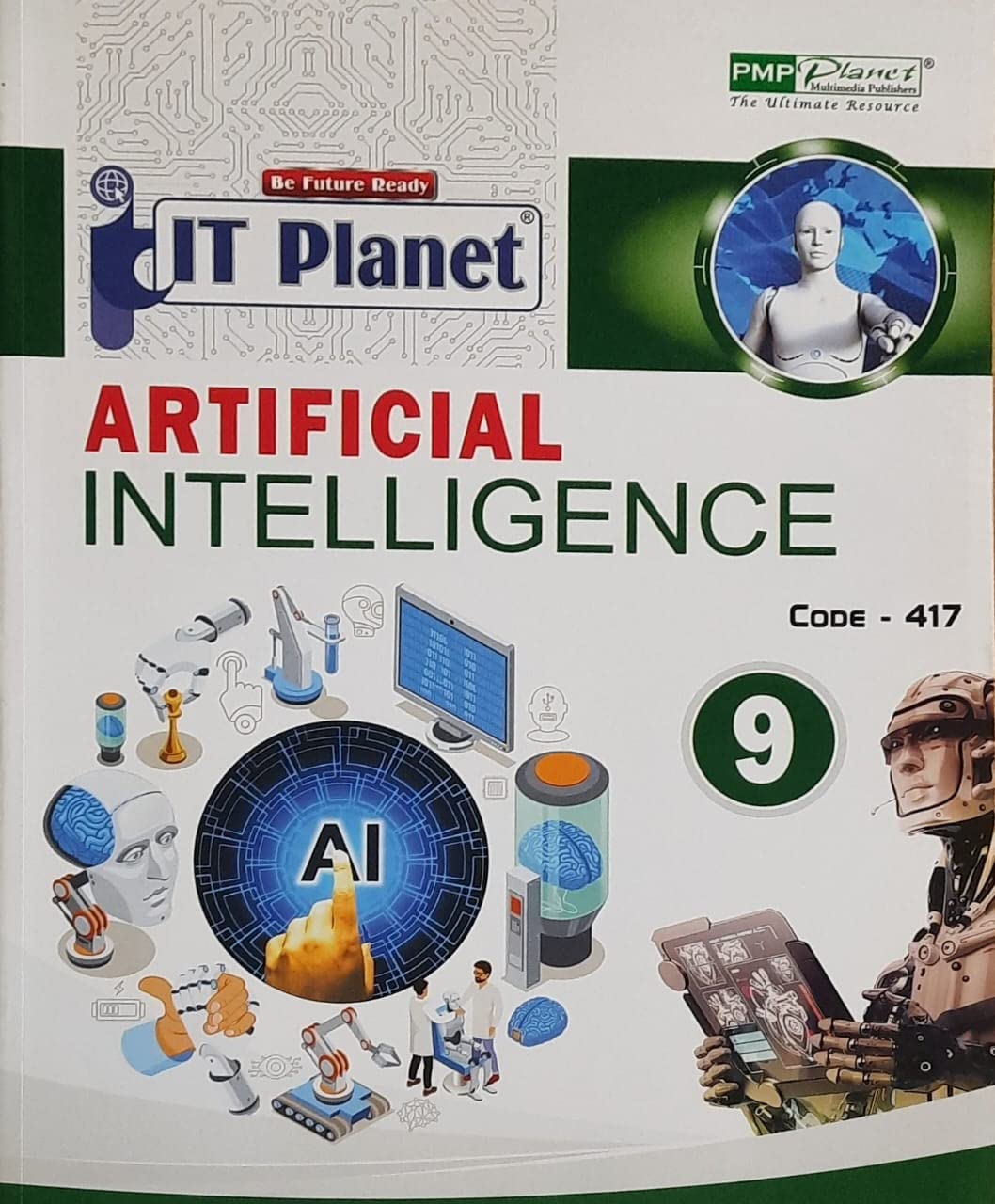 IT Planet ARTIFICIAL INTELLIGENCE Class - IX : Davinder Singh Minhas ...