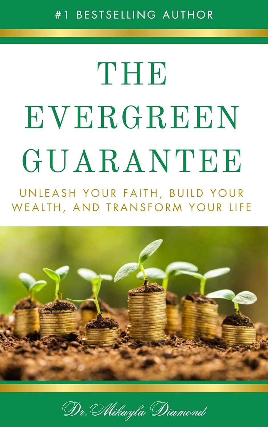 Amazon.com: The Evergreen Guarantee: Unleash Your Faith, Build Your ...