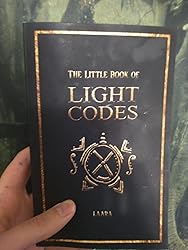 The Little Book of Light Codes: Healing Symbols for Life Transformation ...