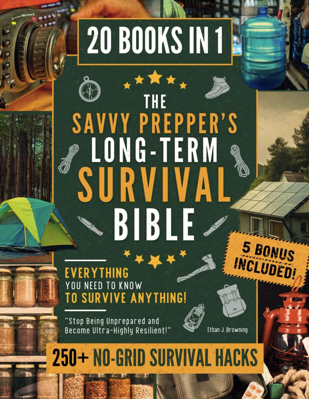 The Savvy Prepper’s Long-Term Survival Bible [20 In 1] • Everything You ...