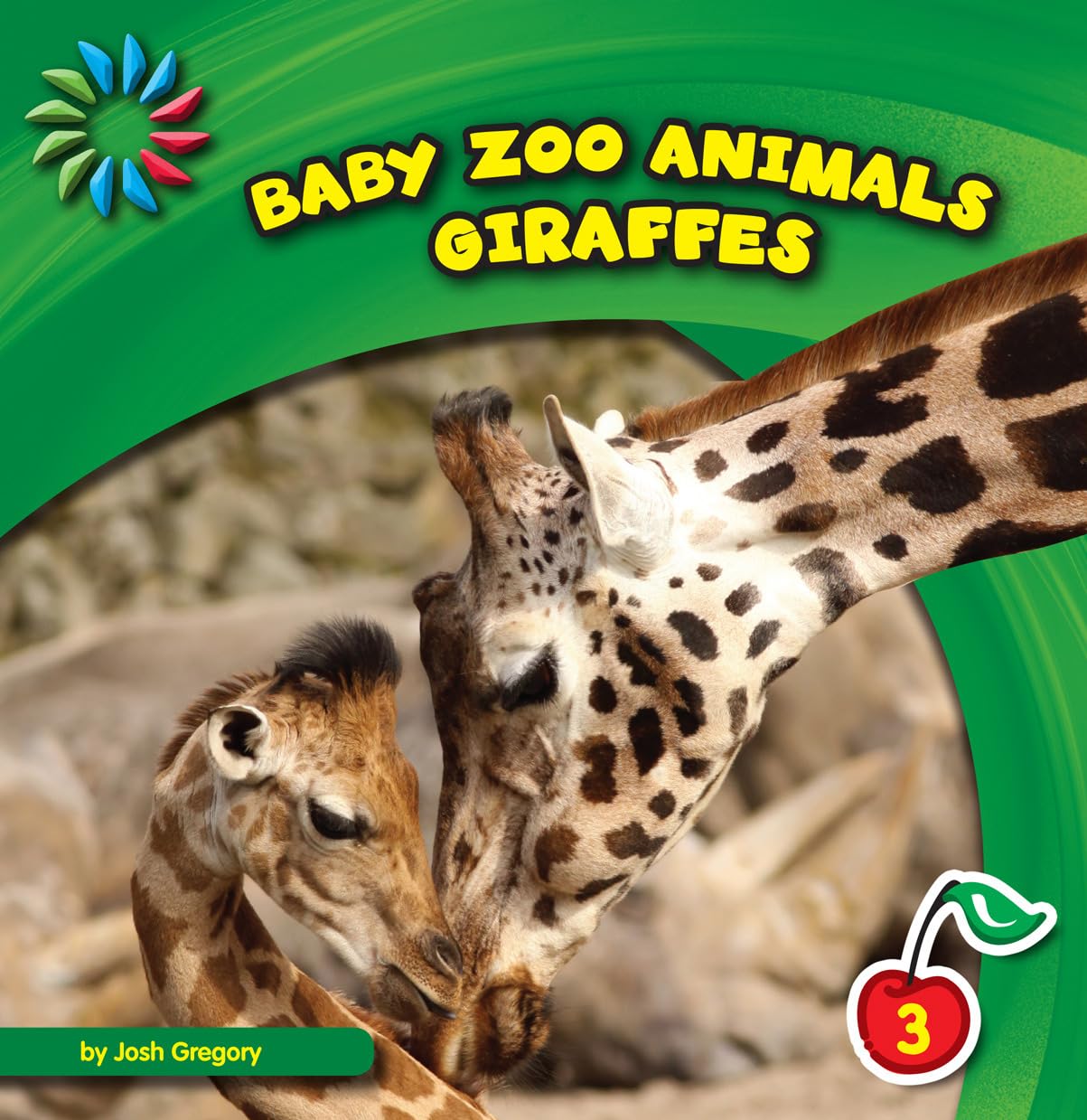 Giraffes (21st Century Basic Skills Library: Baby Zoo Animals): Gregory ...