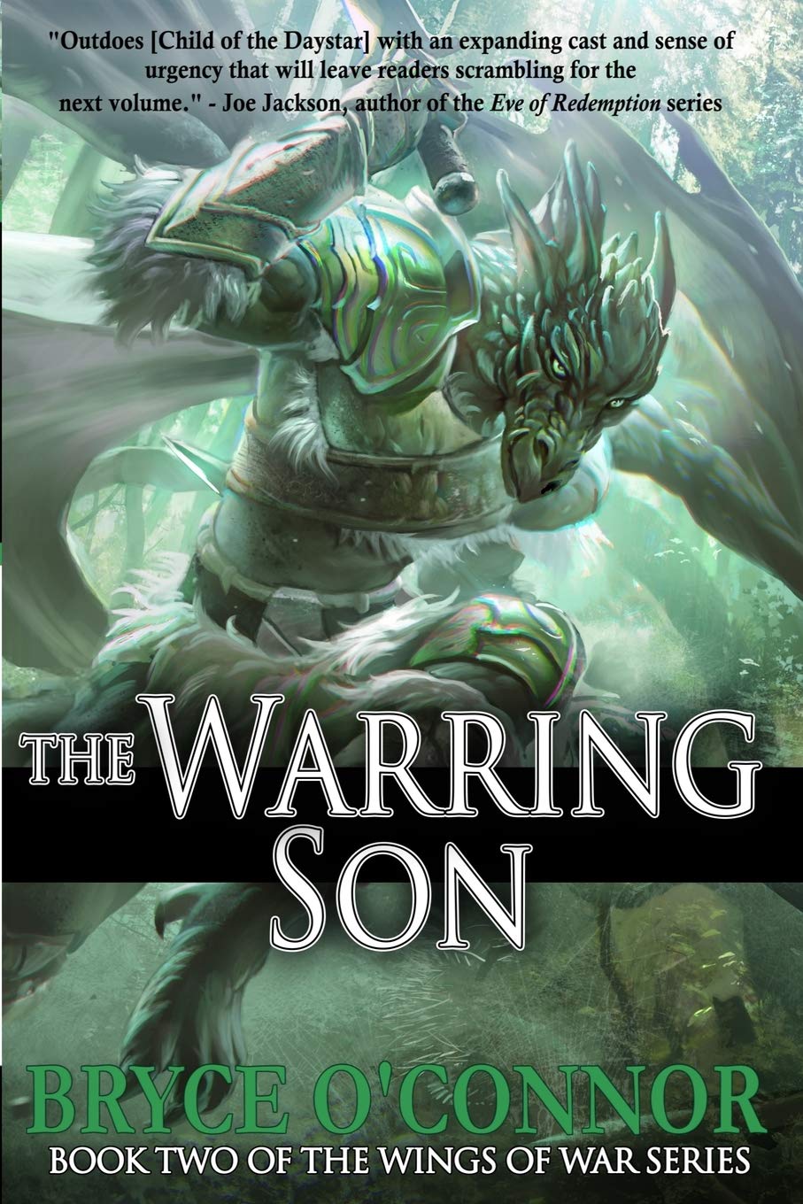 The Warring Son (The Wings of War): O'Connor, Bryce: 9780998810621 ...