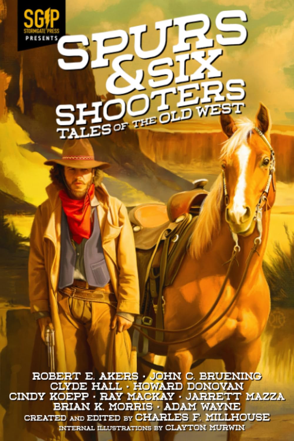 Spurs & Six Shooters: Tales of the Old West: Millhouse, Charles F ...