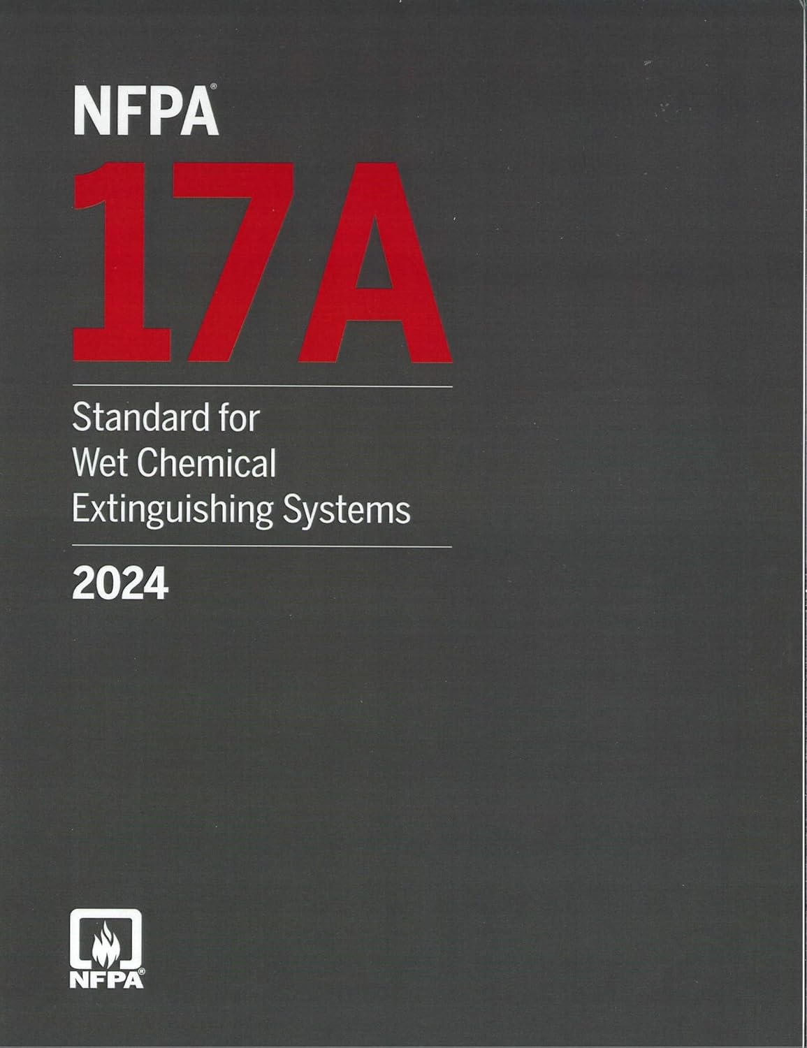 NFPA 17A, Standard for Wet Chemical Extinguishing Systems, 2024 Edition ...