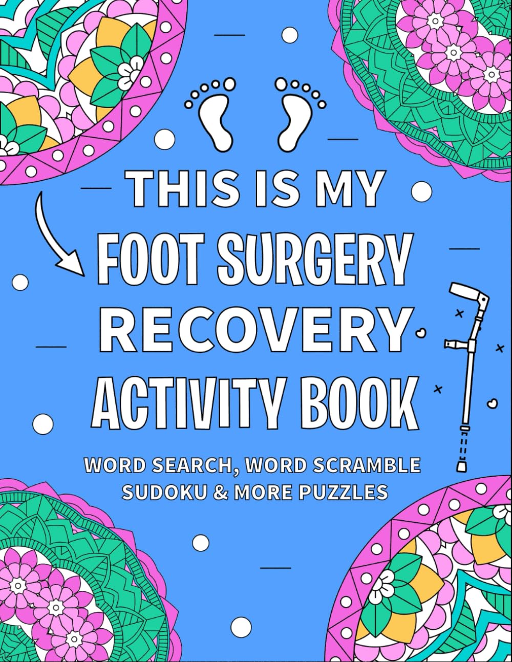 Amazon | This Is My Foot Surgery Recovery Activity Book: Funny After ...