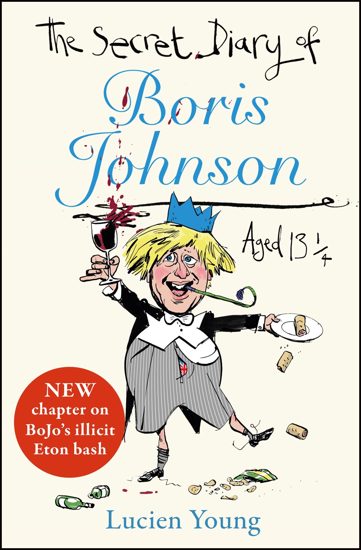 The Secret Diary of Boris Johnson Aged 13¿: Young, Lucien ...