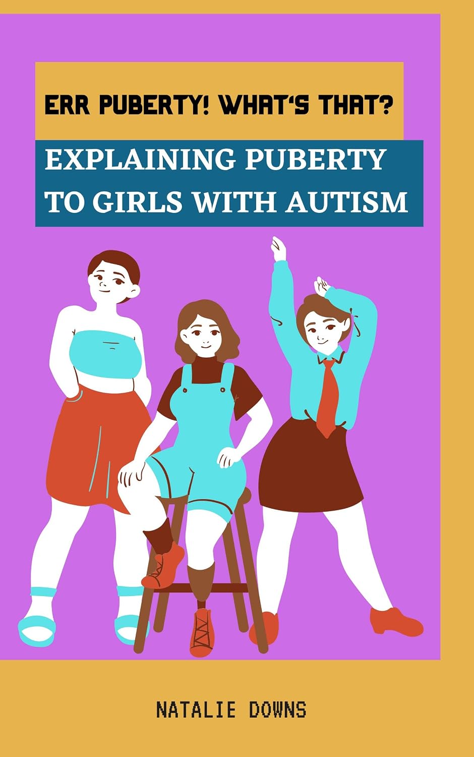 Amazon | Err Puberty! What's That?: Explaining Puberty to Girls with ...