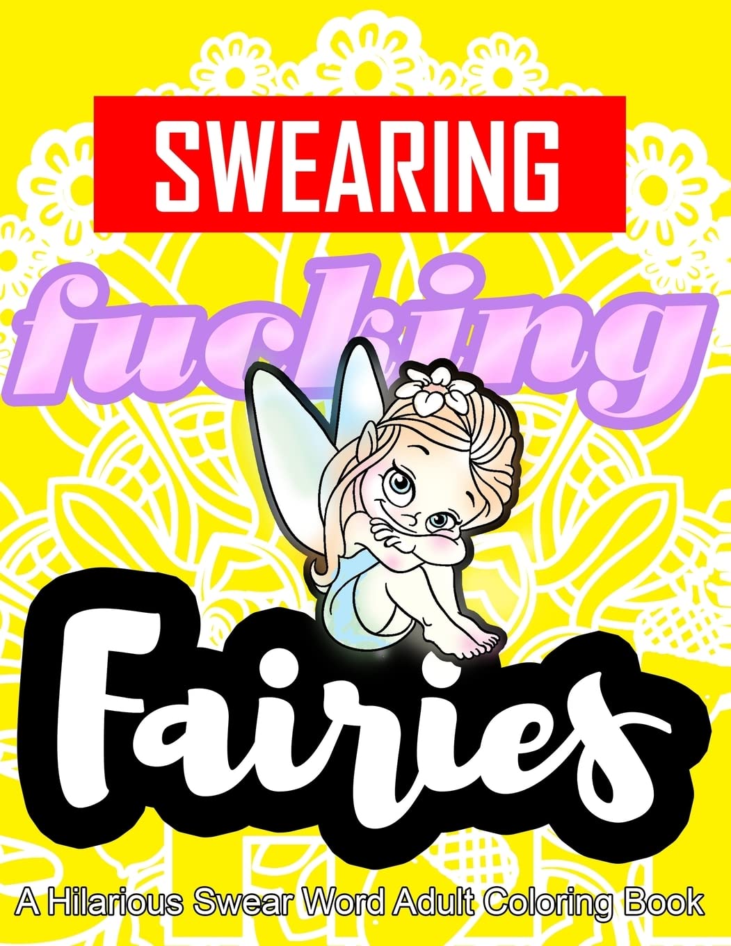 Amazon.com: Swearing Fairies: A Hilarious Swear Word Adult Coloring ...