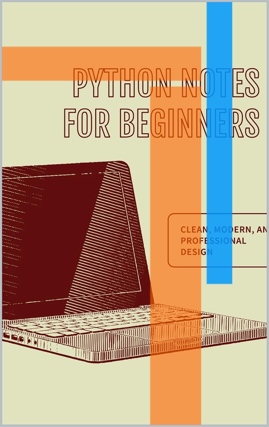 Python Notes for Beginners: Quick Revision Guide with Syntax, Examples ...