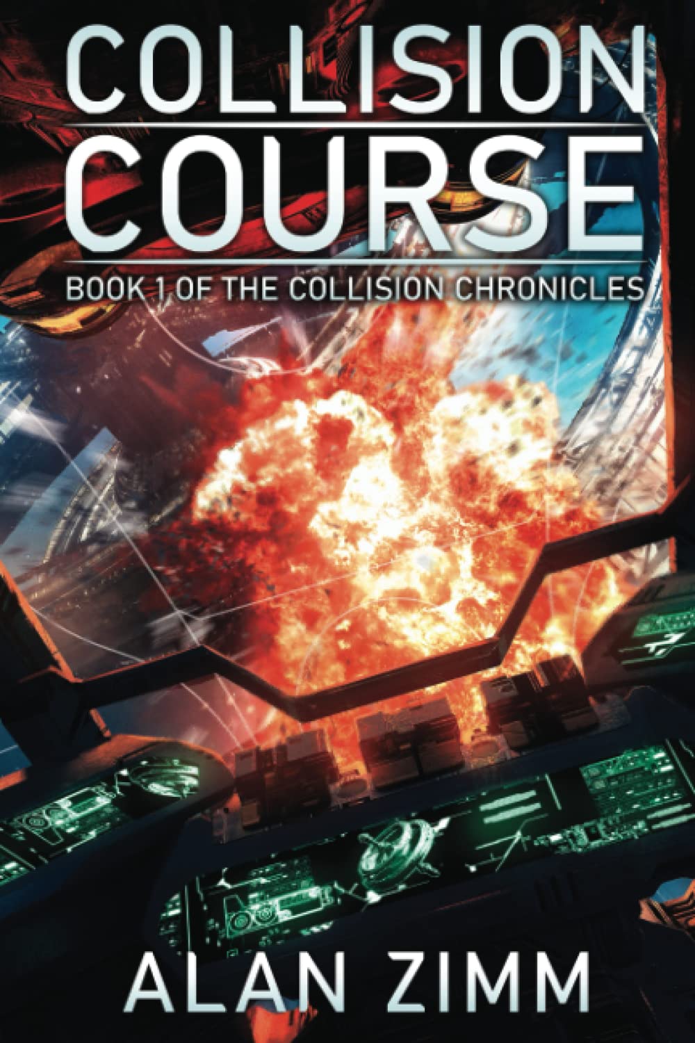 Collision Course: Volume 1 of the Collision Chronicles: Zimm, Alan D ...