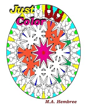 Amazon.com: Just Color: Coloring for All ages - sit back, relax and ...