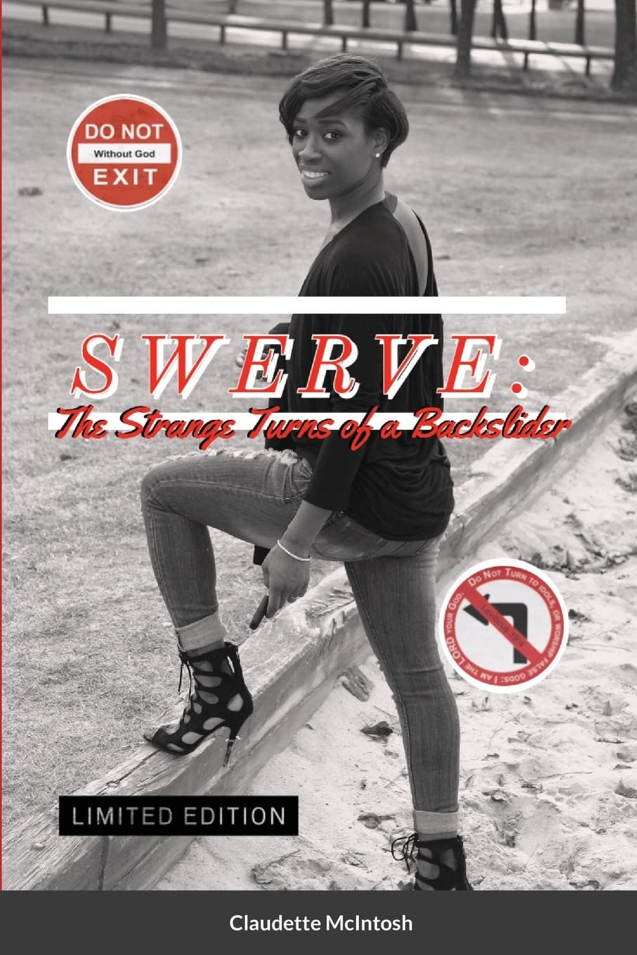 SWERVE: The Strange Turns of a Backslider: McIntosh, Claudette ...