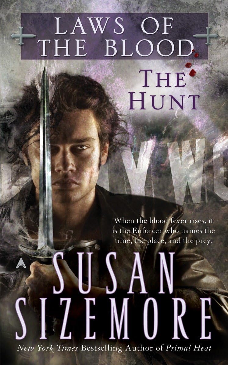 The Hunt (Laws of the Blood, Book 1): Sizemore, Susan: 9780441006601 ...