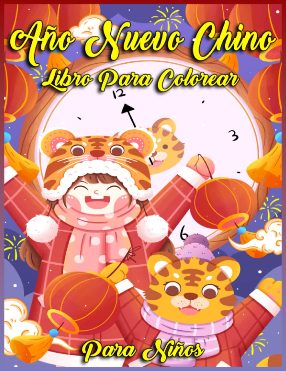 Buy Año Nuevo Chino Libro Para Colorear Para Niños: Libro De ...
