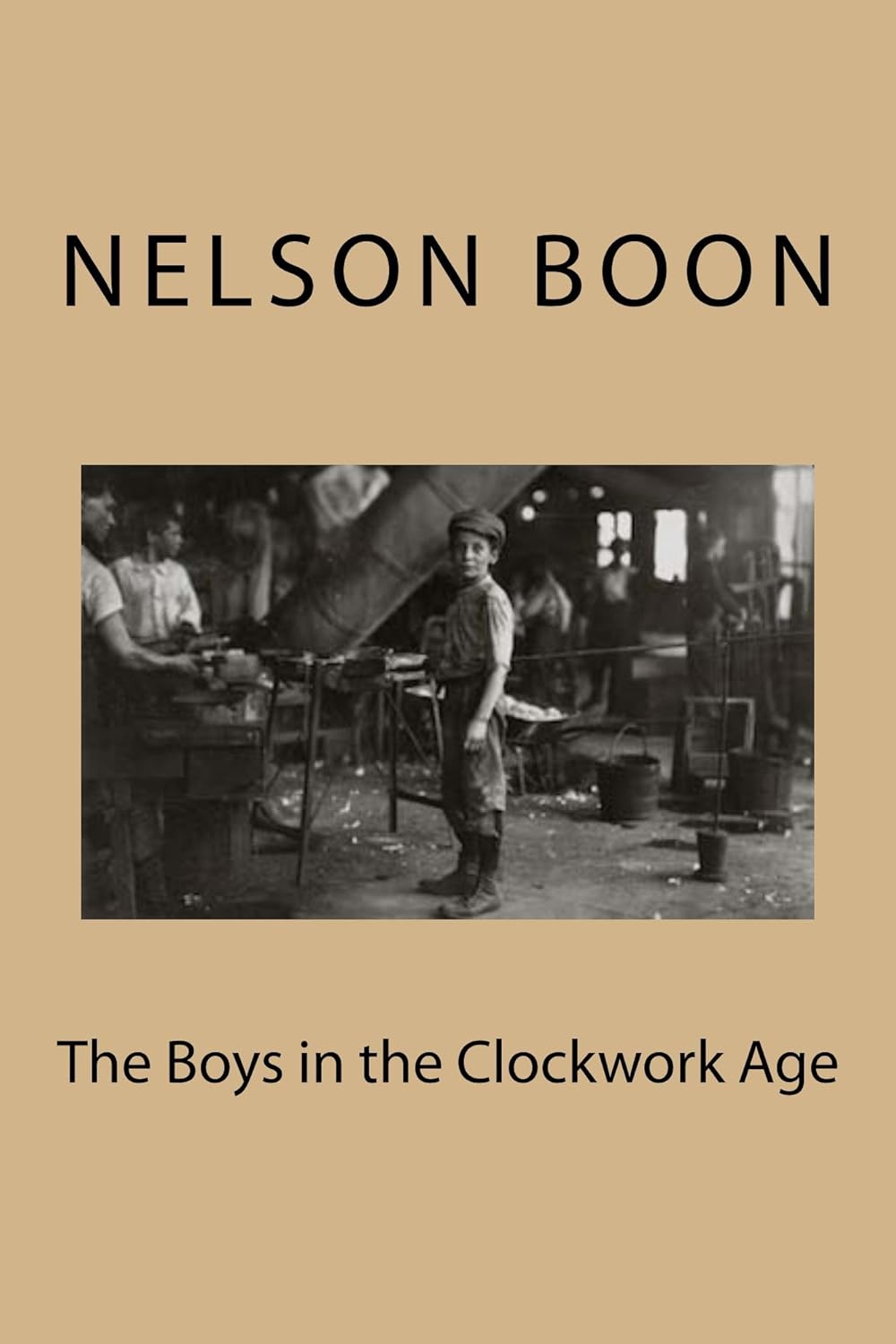 Amazon.com: The Boys in the Clockwork Age eBook : Boon, Nelson: Kindle ...