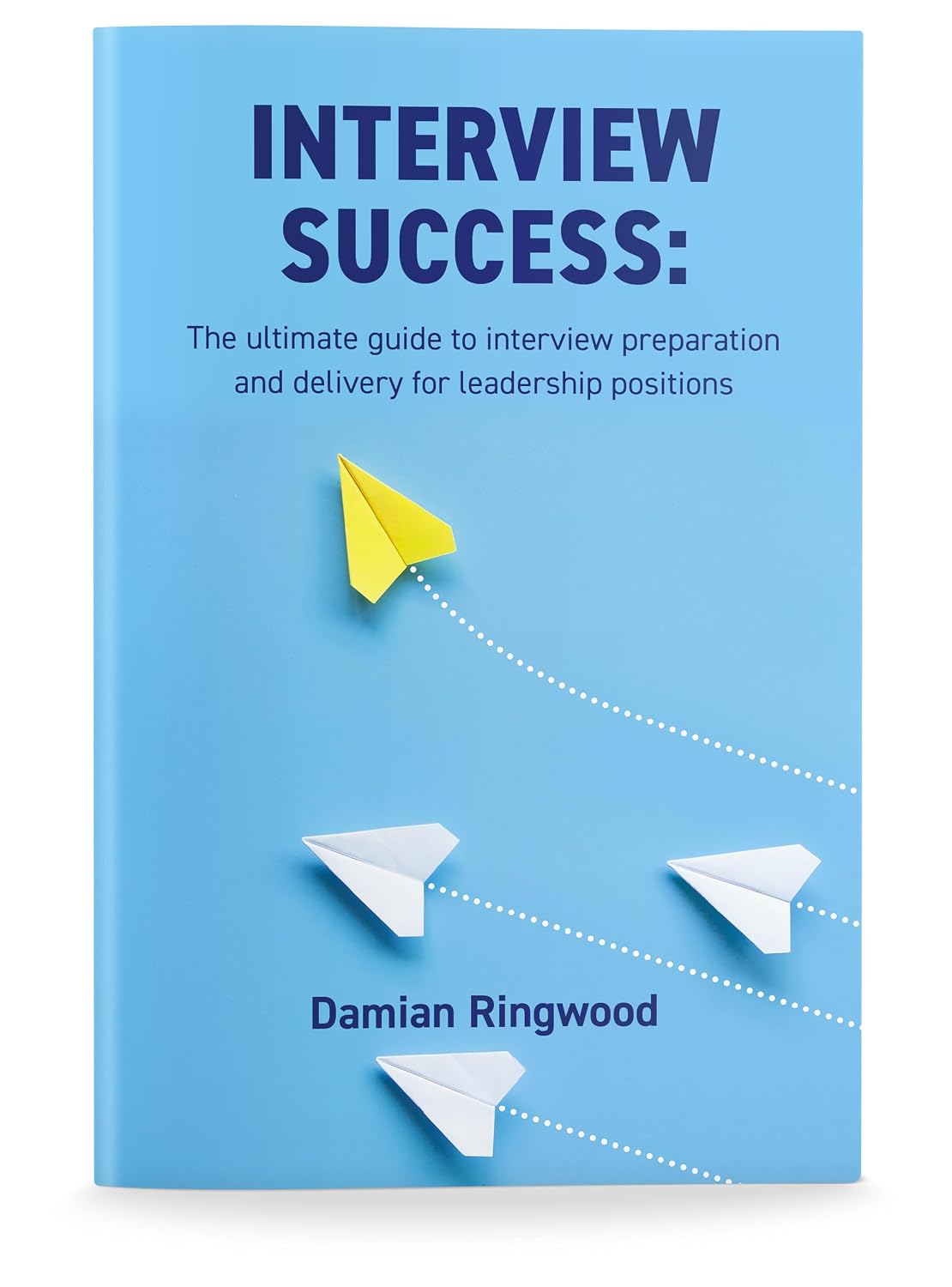 Amazon.com: Interview Success: The ultimate guide to interview ...