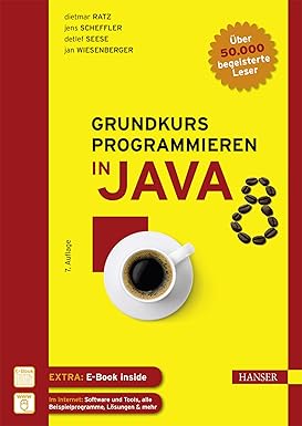 Grundkurs Programmieren in Java: Einfach programmieren lernen : Ratz ...
