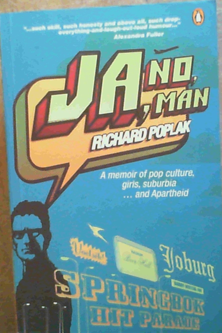 Ja, No, Man!: Richard Poplak: 9780143025498: Amazon.com: Books