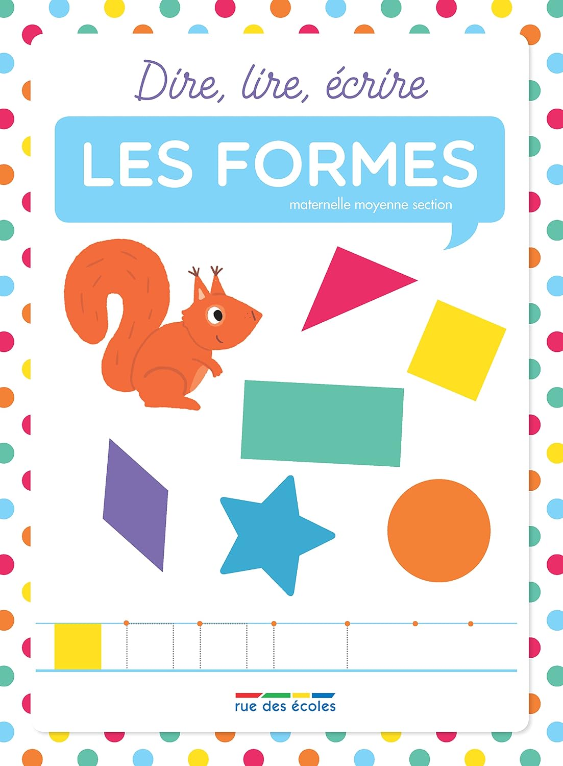 Dire, lire, écrire - Les formes: Maternelle grande section | Amazon.com.br