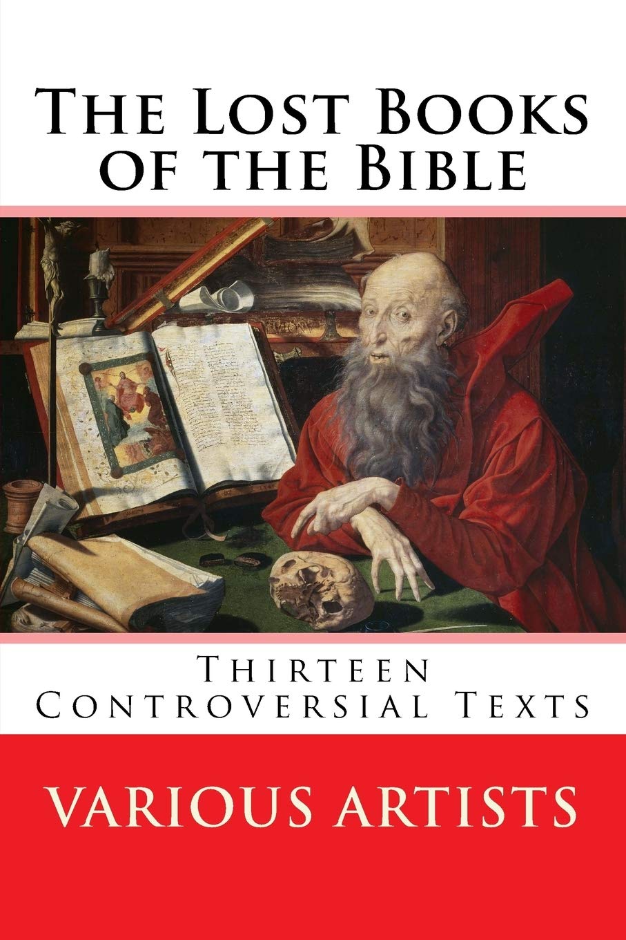 Snapklik.com : The Lost Books Of The Bible: Thirteen Controversial Texts