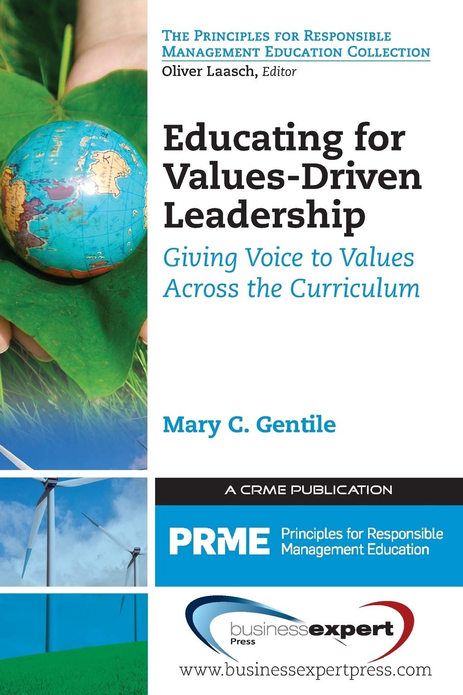 Educating for Values-Driven Leadership: Gentile, Mary: 9781606495469 ...