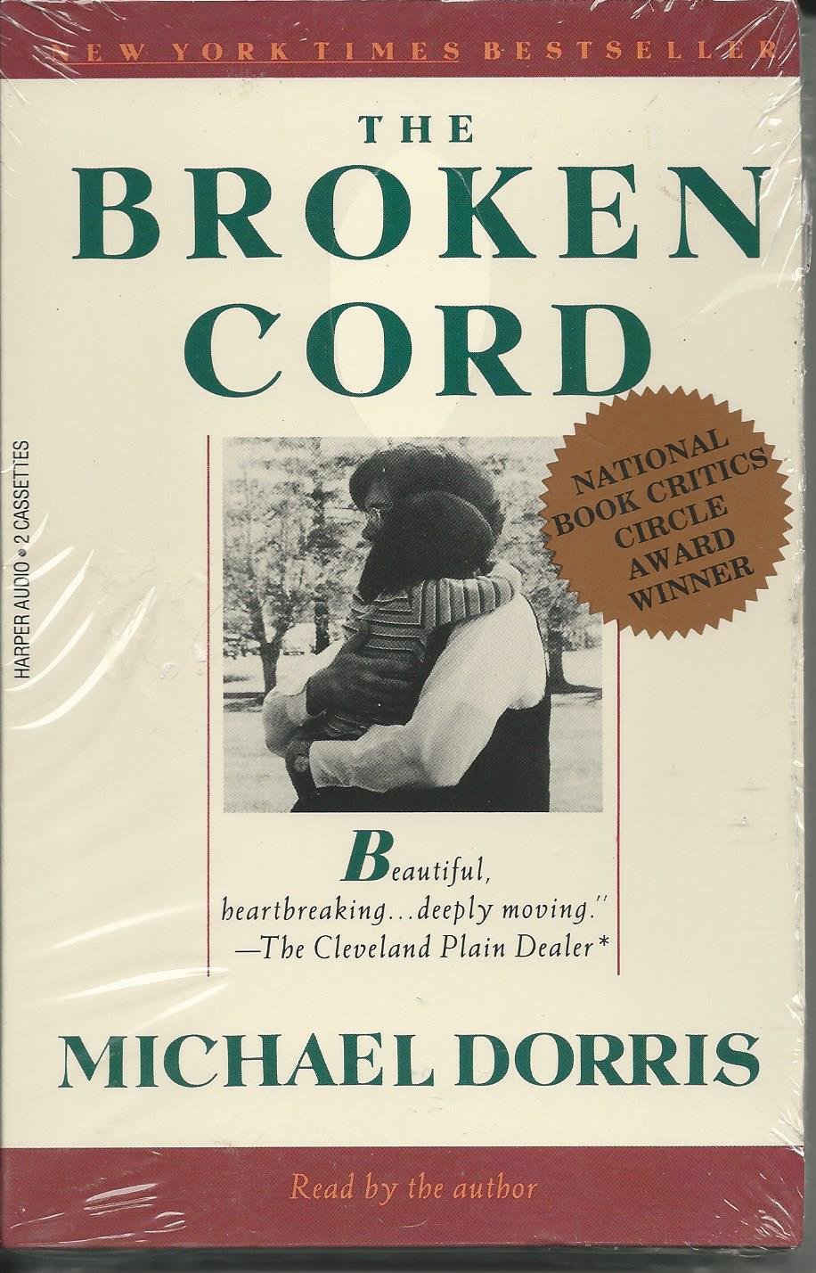 The Broken Cord: Dorris, Michael, Dorris, Michael: 9781559942072 ...
