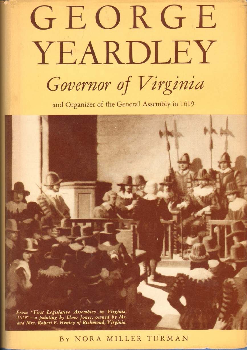 GEORGE YEARDLEY, Governor of Virginia and Organizer of the General ...
